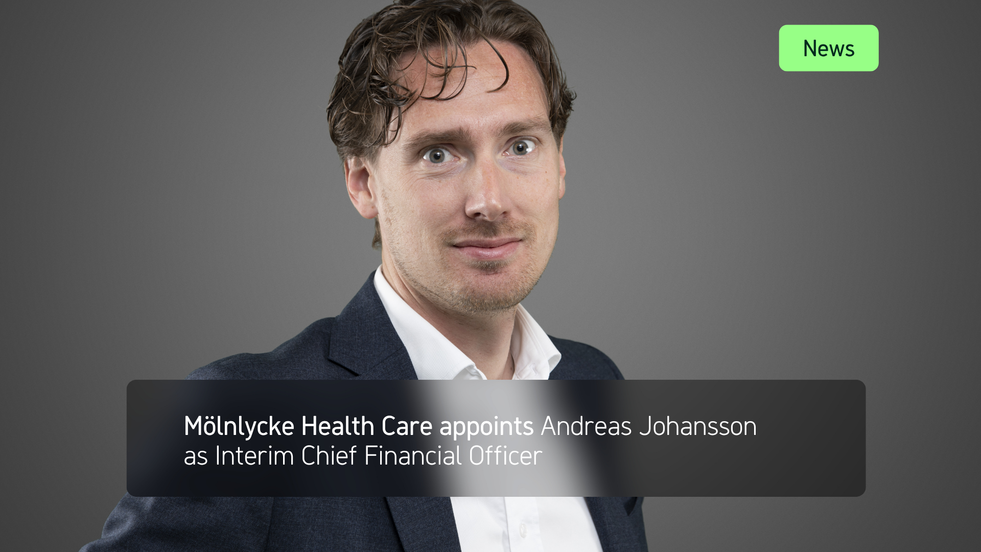 Mölnlycke Health Care announces Andreas Johansson as Interim Chief ...